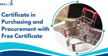 Certificate in Purchasing and Procurement with Free Certificate ~ Skill Up